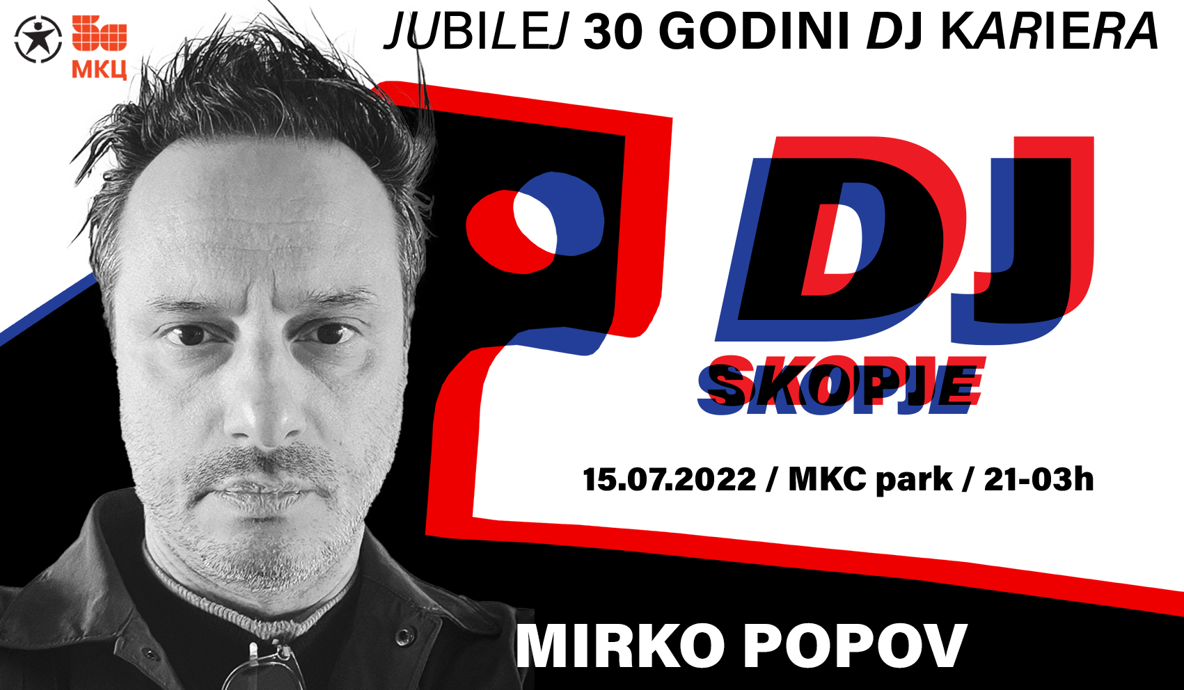 Со „Диџеј Скопје“ Мирко Попов ќе прослави 30 години кариера - Reporter.mk